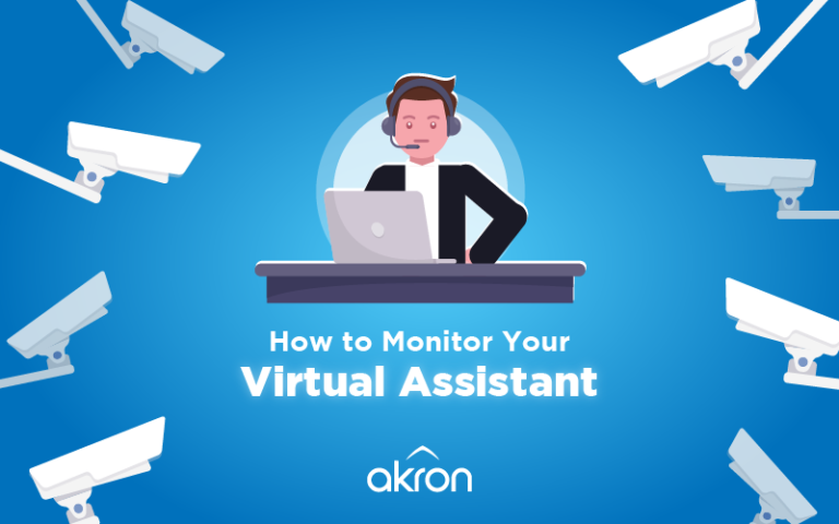 How to Monitor Your Virtual Assistant - Akron Global Solutions